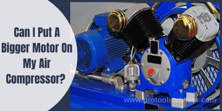 Can I Put A Bigger Motor On My Air Compressor? [Explained!] | Pro Tools ...