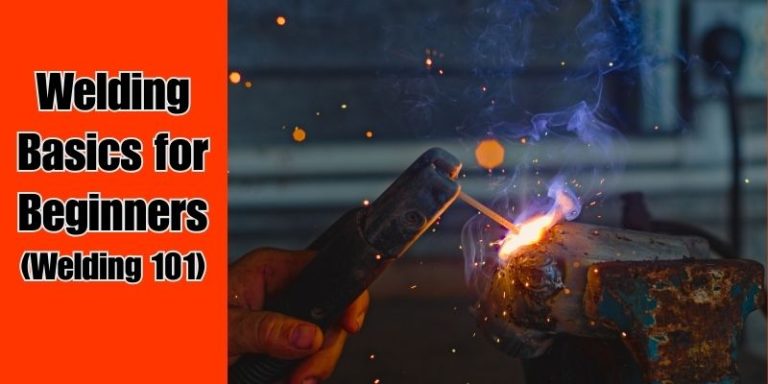Welding Basics for Beginners: Types, Processes, Everything Explained ...